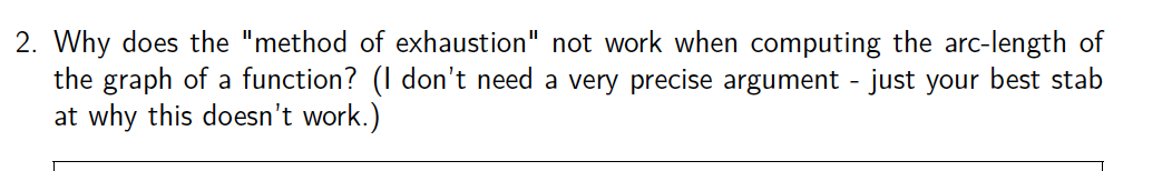 Solved 2. ﻿Why does the "method of exhaustion" not work when | Chegg.com
