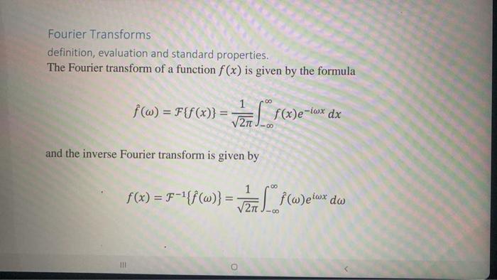 Solved Fourier Transforms definition, evaluation and | Chegg.com