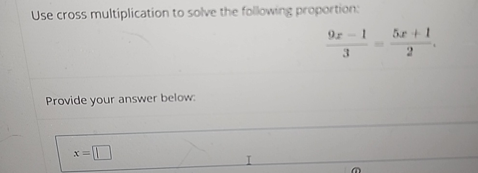 Solved Use cross multiplication to solve the following | Chegg.com