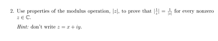 Solved 2. Use properties of the modulus operation, [z], to | Chegg.com