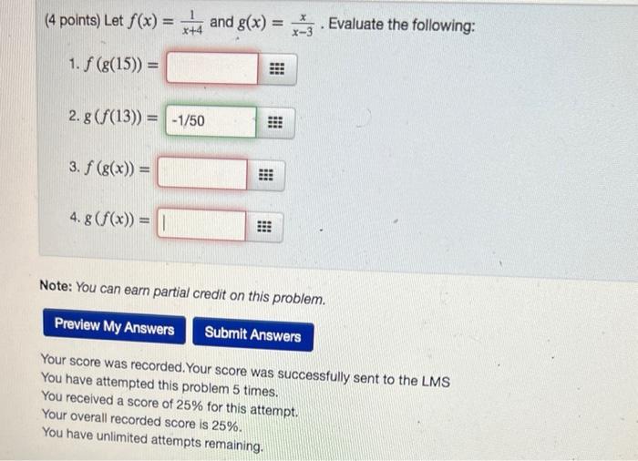 Solved (4 points) Let f(x)=x+41 and g(x)=x−3x. Evaluate the | Chegg.com