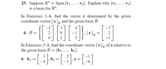 Solved 23. Suppose R4=Span{v1,…,v4}. Explain why {v1,…,v4} | Chegg.com