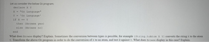 Let us consider the below Oz program, declare X Y x = | Chegg.com