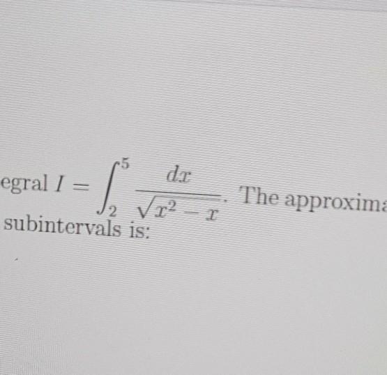 Exercise 7 The approximation R33 of I using Romberg | Chegg.com