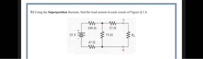 Solved b) Using the Superposition theorem, find the load | Chegg.com