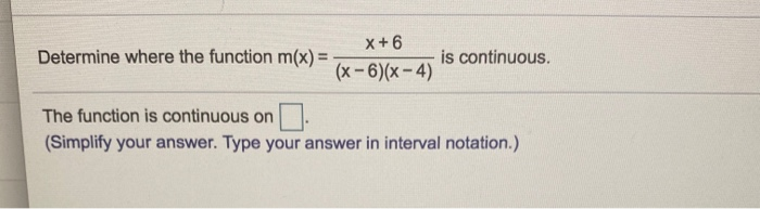 Solved X+6 Determine where the function m(x) = (x-6)(x-4) is | Chegg.com