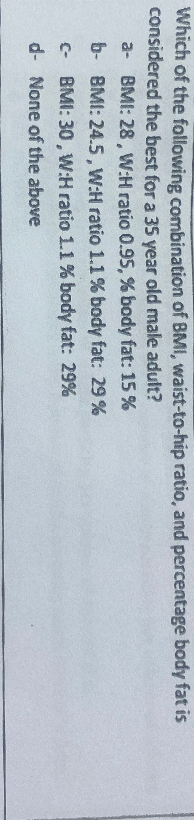 Solved Which of the following combination of BMI, | Chegg.com