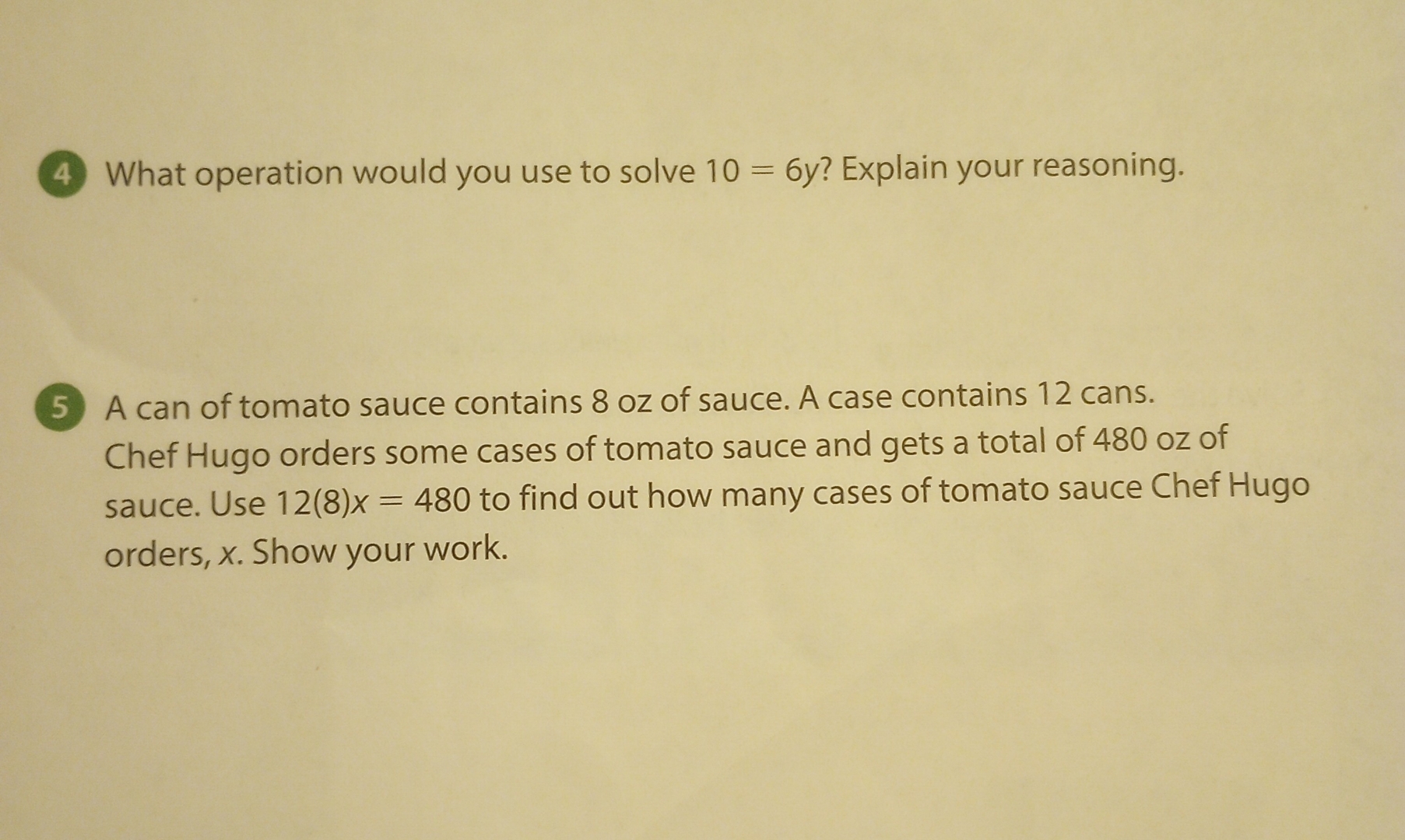 Solved (4) ﻿What operation would you use to solve 10=6y ? | Chegg.com