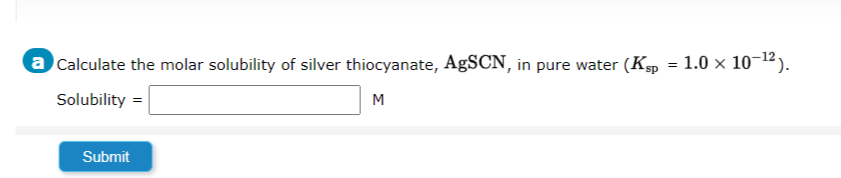 Solved a Calculate the molar solubility of silver | Chegg.com