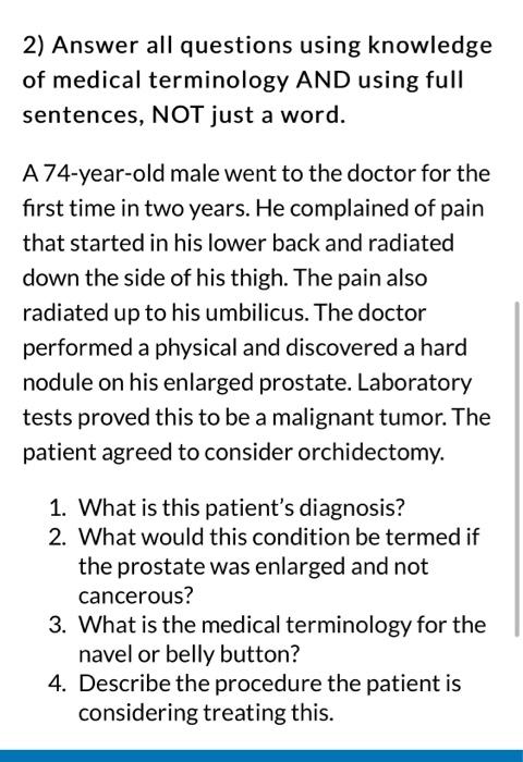 Solved 2) Answer all questions using knowledge of medical | Chegg.com