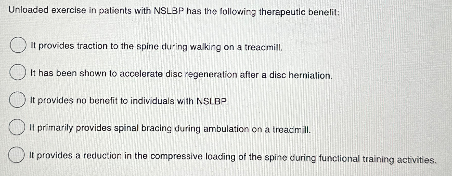 Solved Unloaded exercise in patients with NSLBP has the | Chegg.com