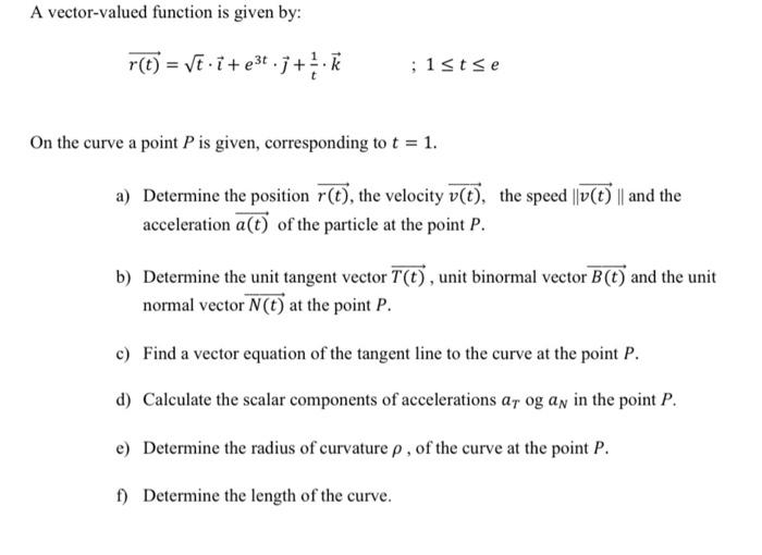 Solved A vector-valued function is given by: \\[ | Chegg.com