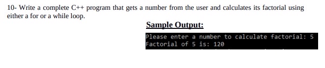 Solved 10- ﻿Write a complete C++program that gets a number | Chegg.com