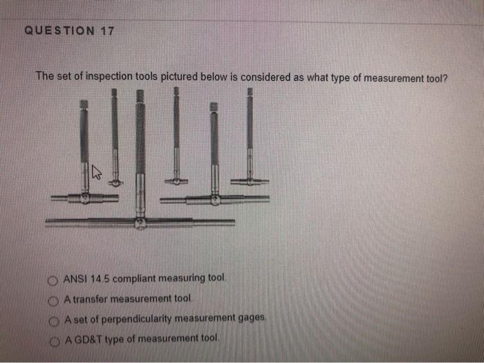 Solved QUESTION 17 The set of inspection tools pictured | Chegg.com