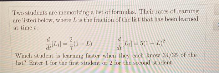 Solved Two students are memorizing a list of formulas. Their | Chegg.com
