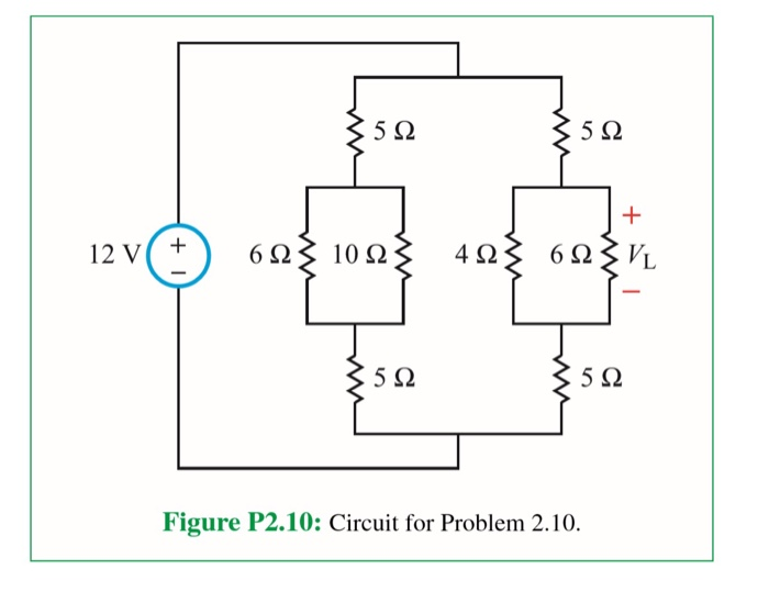 Solved 12V(+) 61 1012 42 61 VL Figure P2.10: Circuit for | Chegg.com
