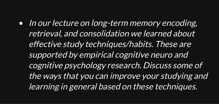 Solved - In our lecture on long-term memory encoding, | Chegg.com