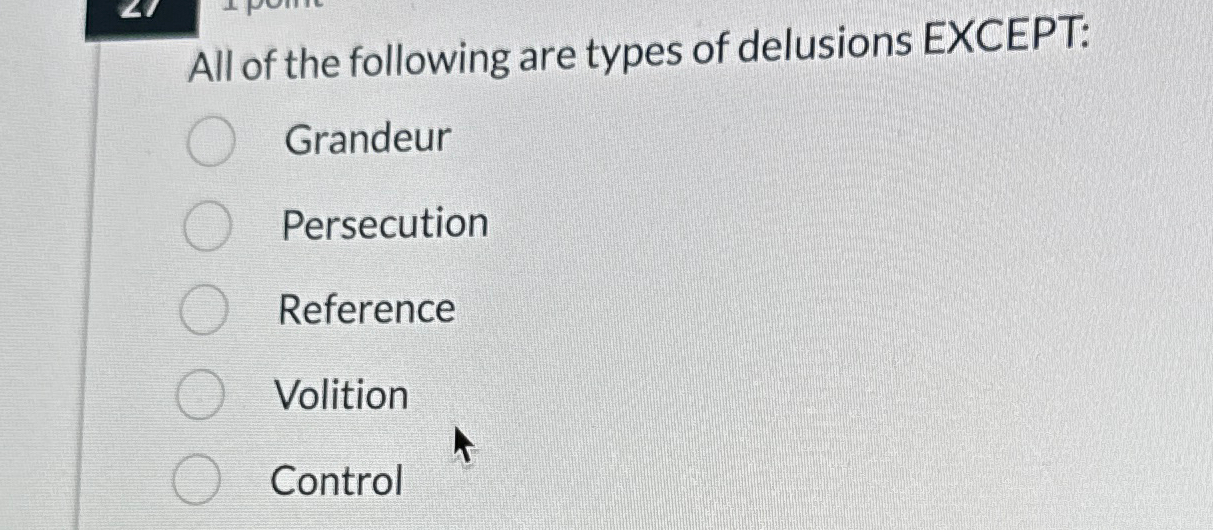 Solved All of the following are types of delusions | Chegg.com