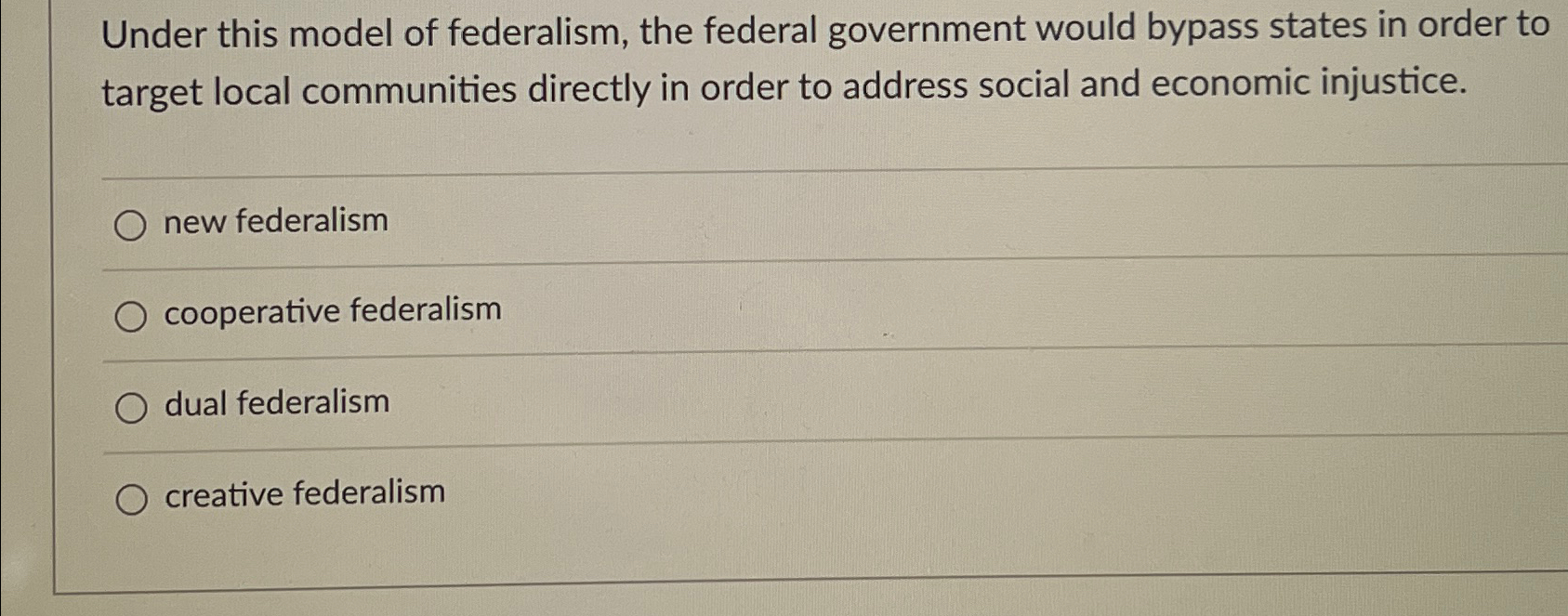 Solved Under this model of federalism, the federal | Chegg.com