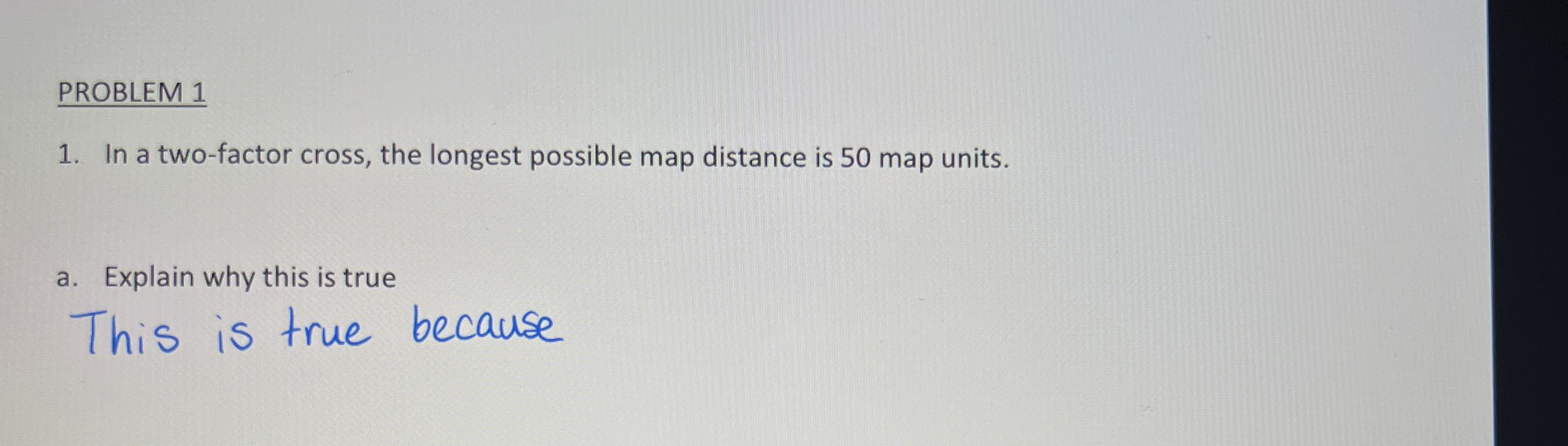 Solved PROBLEM 1In a two-factor cross, the longest possible | Chegg.com