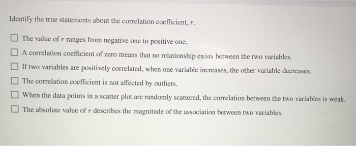 Solved Identify the true statements about the correlation | Chegg.com
