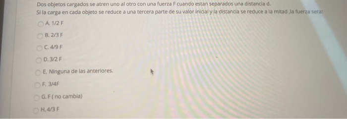 Solved Two charged objects attract each other with a force F | Chegg.com