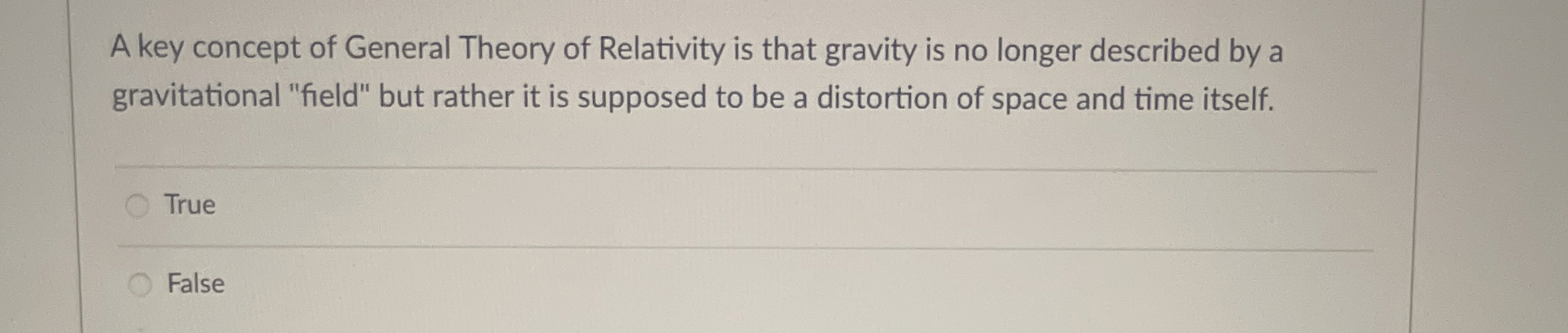 Solved A key concept of General Theory of Relativity is that | Chegg.com