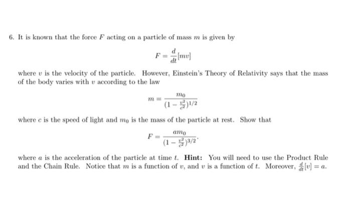 Solved 6. It is known that the force F acting on a particle | Chegg.com