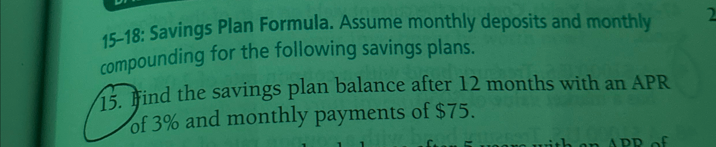 Solved 15-18: Savings Plan Formula. Assume monthly deposits | Chegg.com