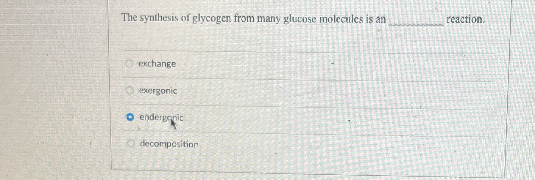 Solved The synthesis of glycogen from many glucose molecules | Chegg.com
