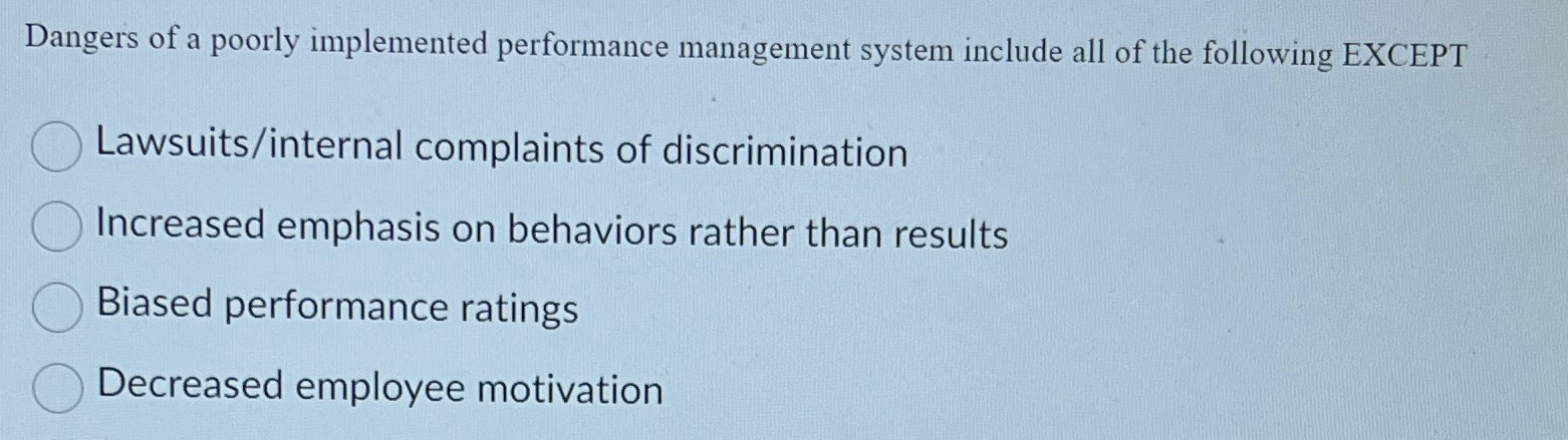 Solved Dangers of a poorly implemented performance | Chegg.com