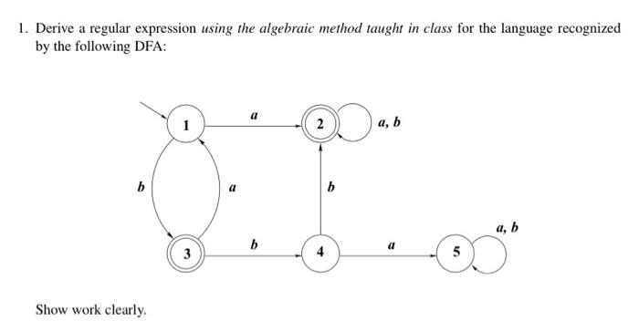 Solved 1. Derive a regular expression using the algebraic | Chegg.com
