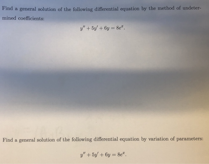 Solved Find a general solution of the following differential | Chegg.com