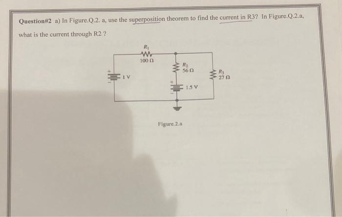 Solved Question\#2 a) In Figure.Q.2. a, use the | Chegg.com