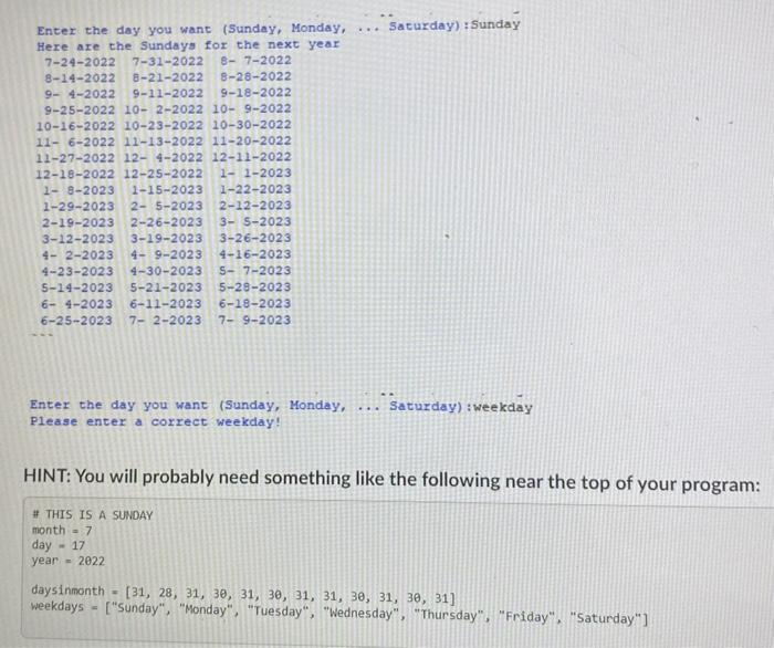Prompt the user for a day of the week (e.g, Sunday, | Chegg.com