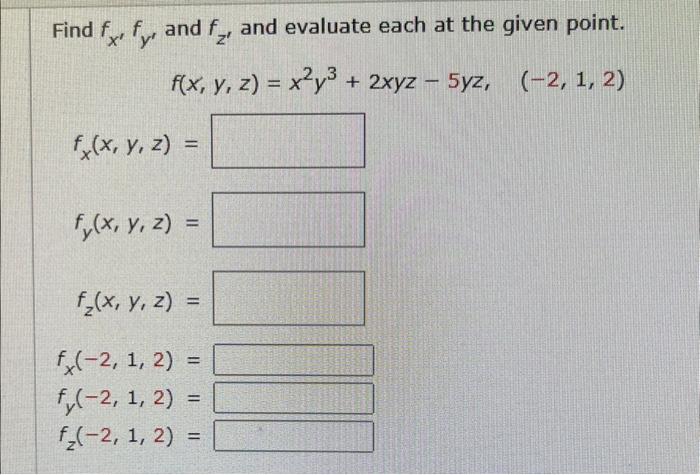 Solved Find fx′fy′ and fz′ and evaluate each at the given | Chegg.com