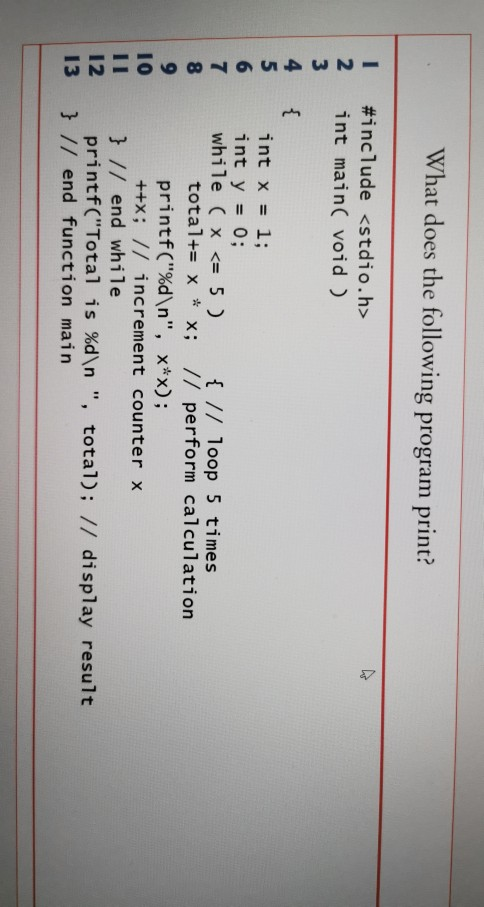 Solved What does the following program print? #include int | Chegg.com