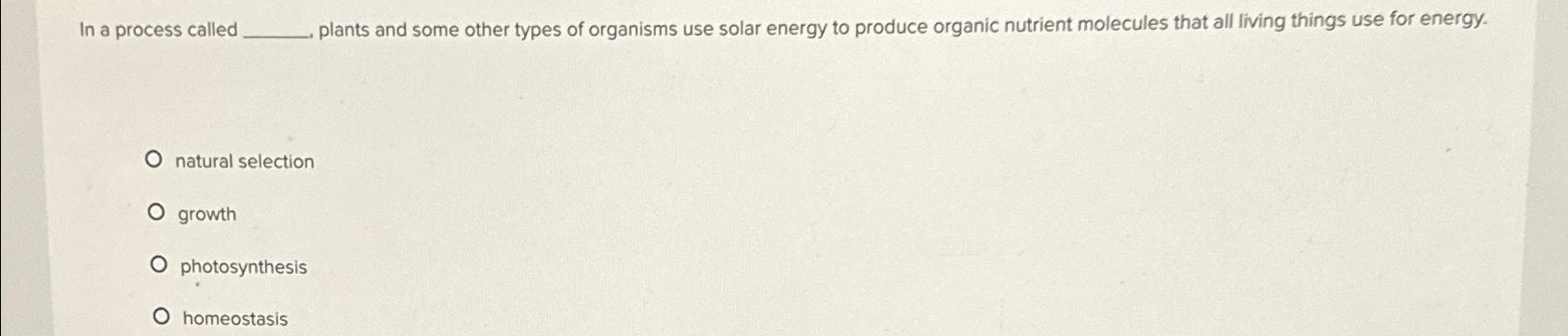 Solved In a process called plants and some other types of | Chegg.com