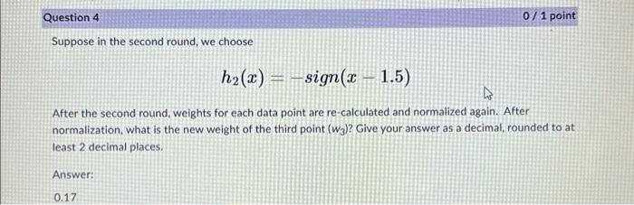 Solved Consider The Adaboosting Algorithm For Classification 2714