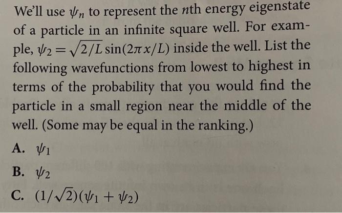 Solved We'll use ψn to represent the nth energy eigenstate | Chegg.com