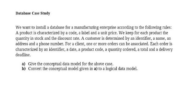 Solved Database Case Study We want to install a database for | Chegg.com