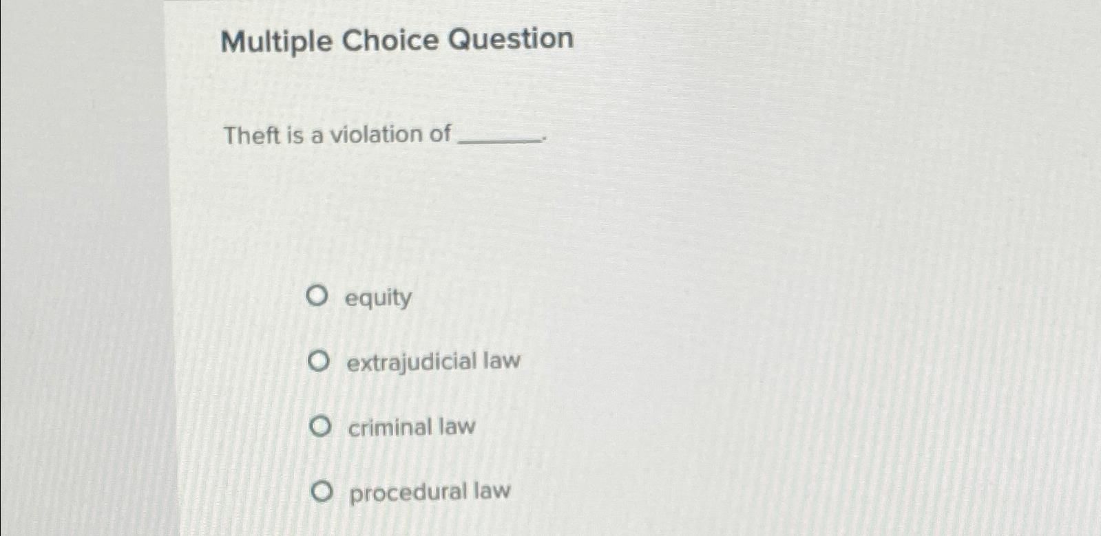 Solved Multiple Choice QuestionTheft is a violation | Chegg.com