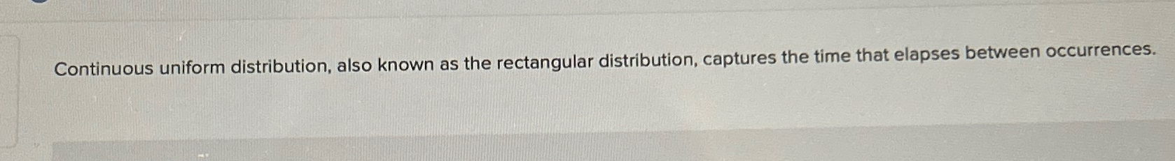 Solved Continuous uniform distribution, also known as the | Chegg.com