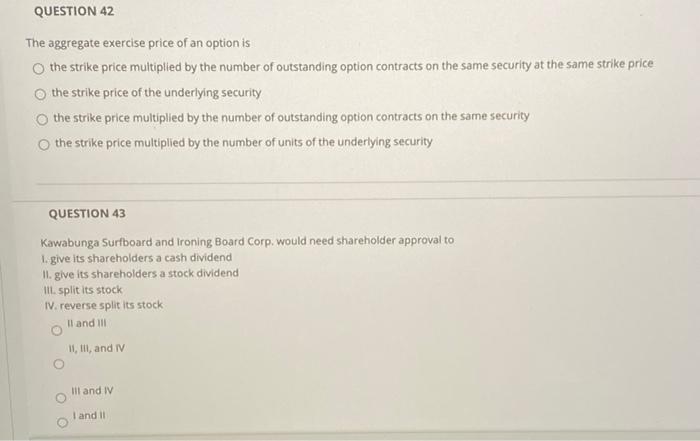 Solved QUESTION 42 The aggregate exercise price of an option | Chegg.com