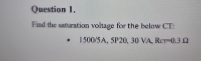 Solved Question 1.Find the saturation voltage for the below | Chegg.com