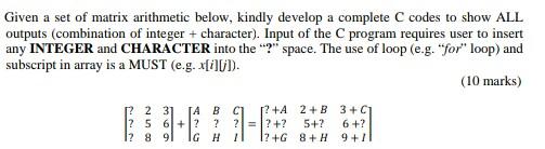 Solved Given a set of matrix arithmetic below, kindly | Chegg.com