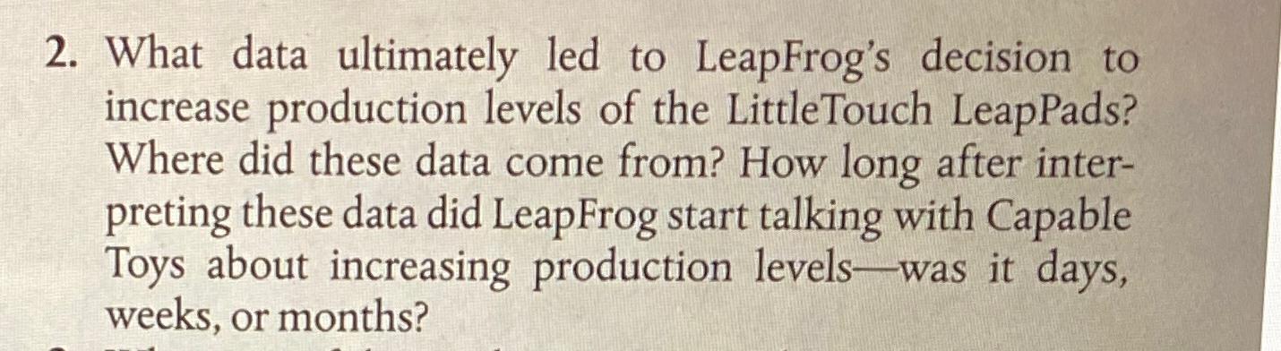 Solved What data ultimately led to LeapFrog's decision to | Chegg.com
