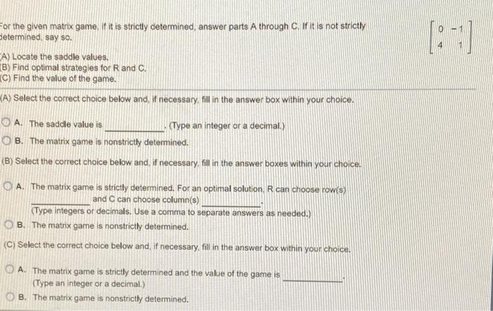 Solved or the given matrix game, if it is strictly | Chegg.com