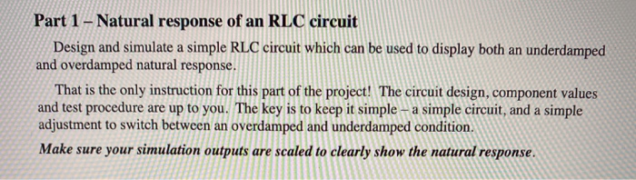 Solved Part 1 - Natural response of an RLC circuit Design | Chegg.com