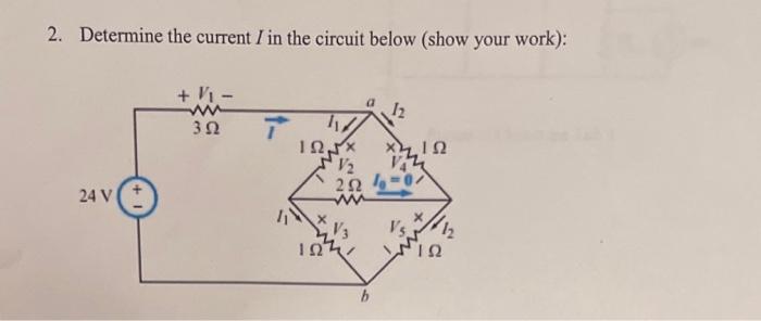 Solved 2. Determine the current I in the circuit below (show | Chegg.com